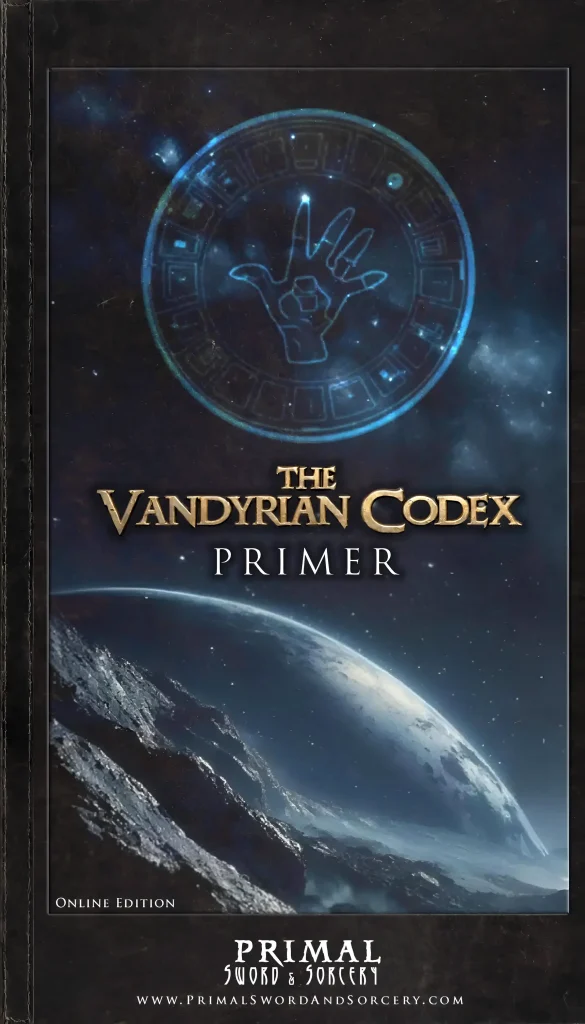 The Vandyrian Codex - Book I: Primer - Primal Sword & Sorcery
